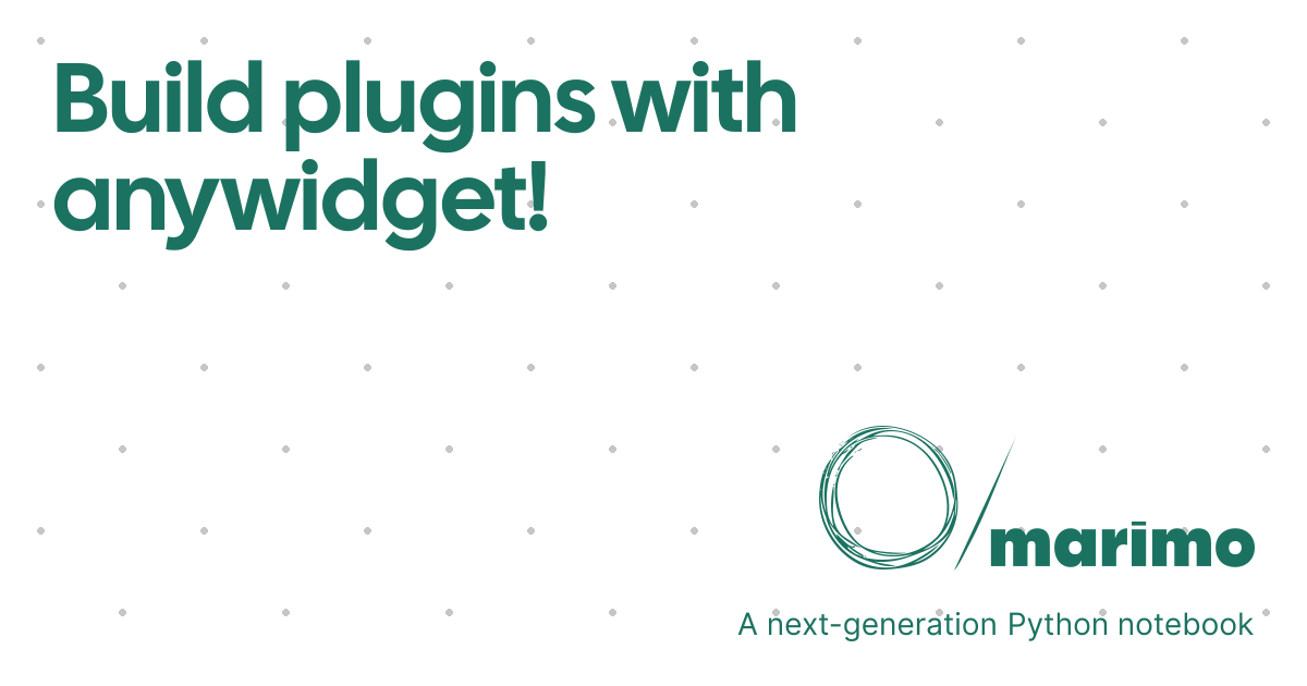Build Plugins With Anywidget Marimo